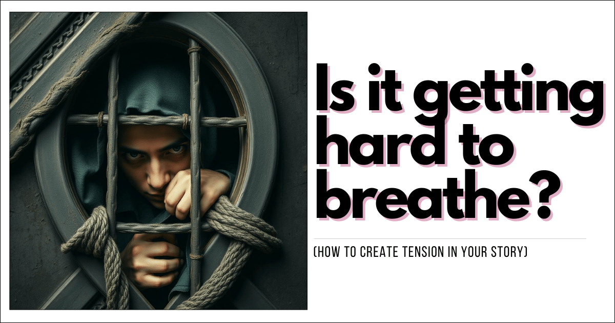 Create Nail-Biting Suspense: 13 Techniques to Build Story Tension